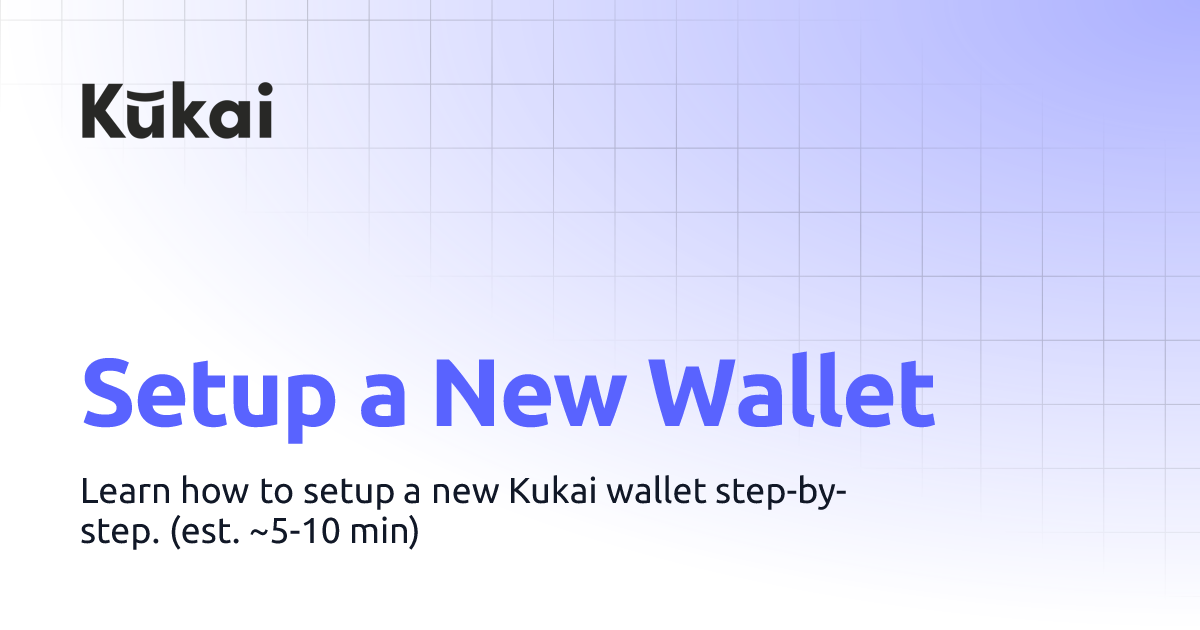 Setup a New Wallet | Kukai | User Guides